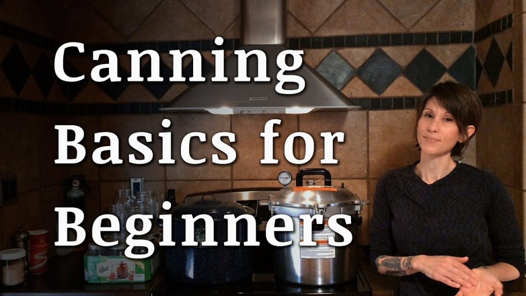 Canning 101 - Canning Basics For Beginners...